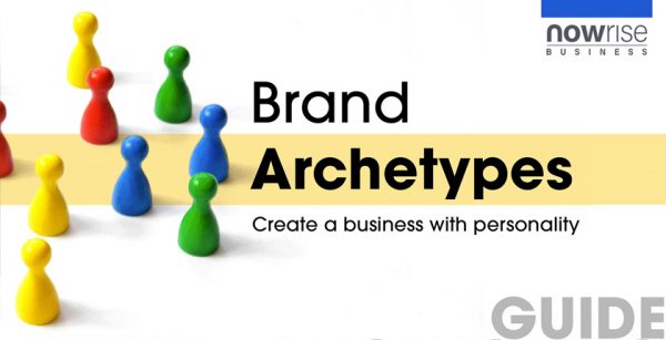 Guide: Brand Archetypes – NowRise Business